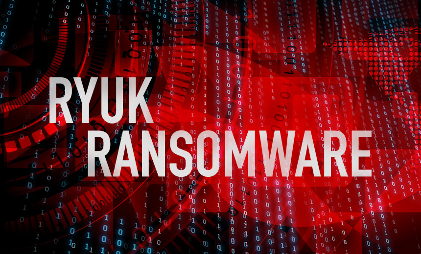 Alert: ‘Ryuk’ Ransomware Attacks the Latest Threat