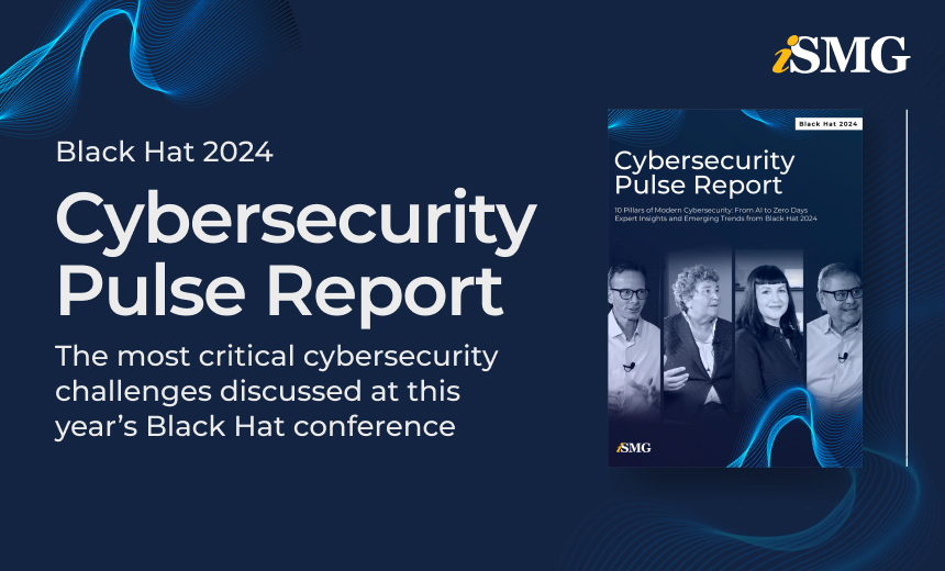 Cybersecurity Pulse Report - Black Hat 2024 Edition