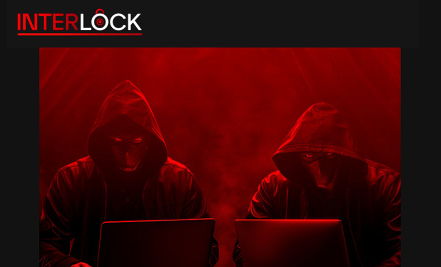 Feds Warn Health, Other Sectors of Interlock Threats