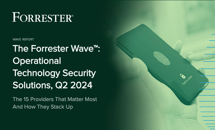 Palo Alto Networks, Cisco Dominate OT Defense Forrester Wave