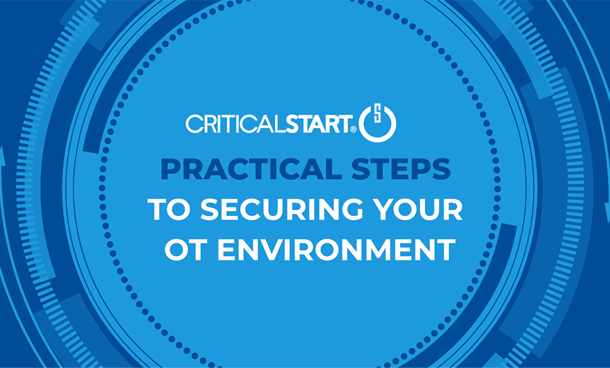 Practical Steps to Securing Your OT Environment