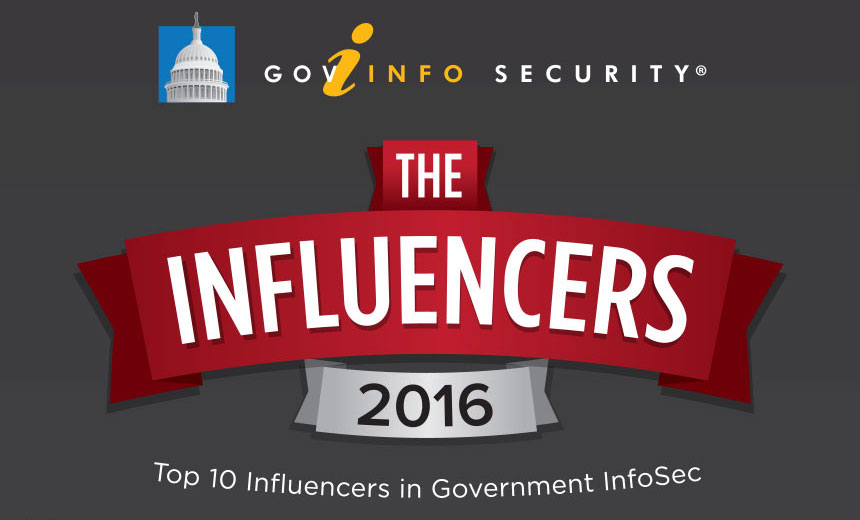 Top 10 Influencers in Government IT Security - BankInfoSecurity