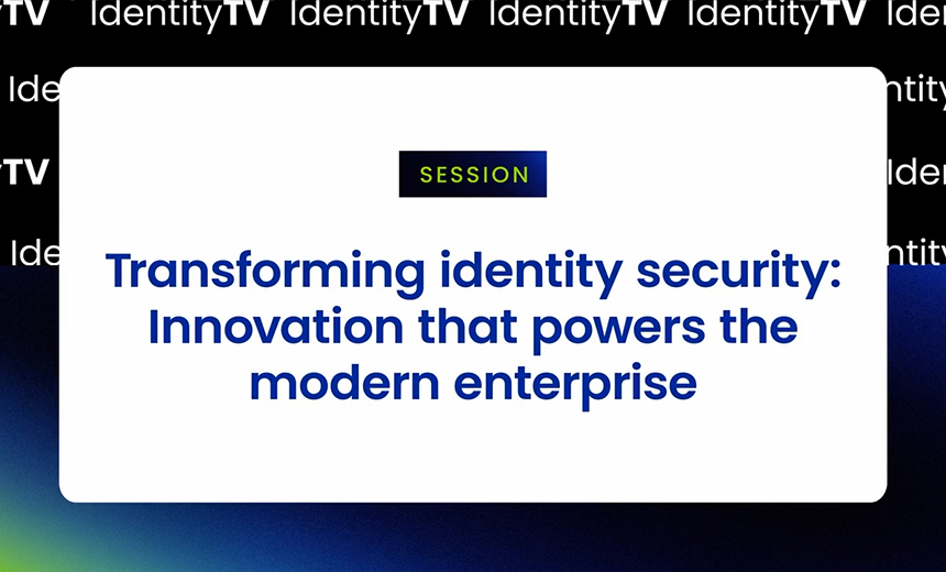 Transforming identity security: Innovation that powers the modern ...