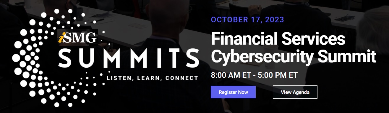 Financial Services Cybersecurity Summit - BankInfoSecurity