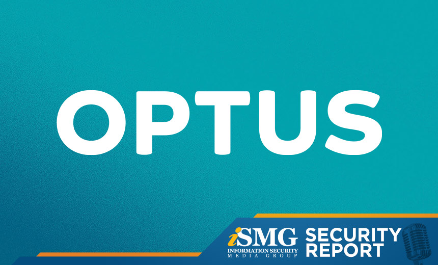 Examining What Went Wrong for Optus - HealthcareInfoSecurity