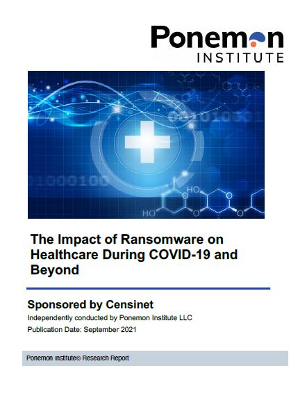 Ponemon Institute Report: The Impact of Ransomware on Healthcare During ...