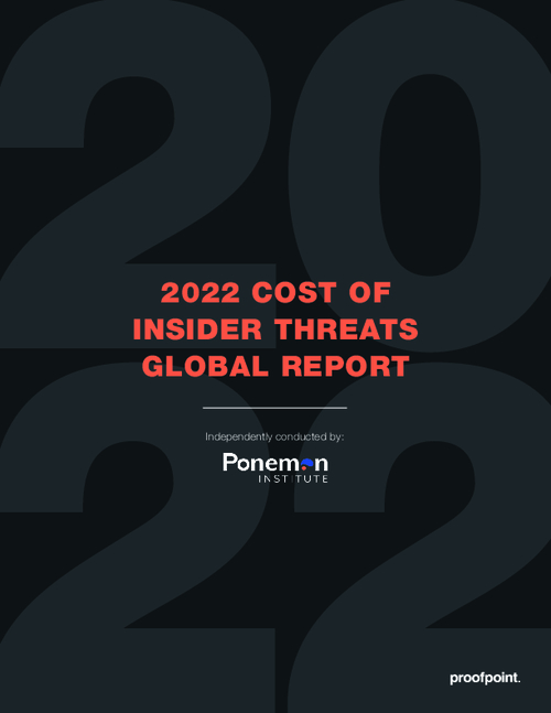 2022 Ponemon Cost of Insider Threats Global Report