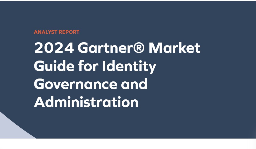 2024 Gartner® Market Guide for Identity Governance and Administration