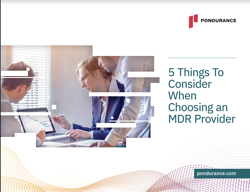 5 Things to Consider When Choosing an MDR Provider