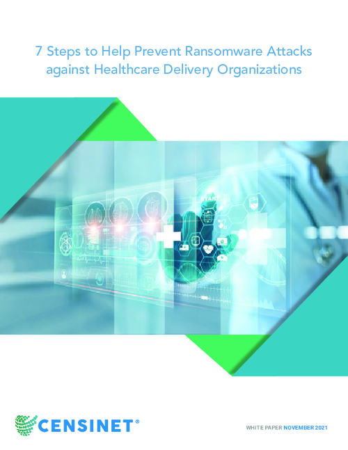 7 Steps to Help Prevent Ransomware Attacks Against Healthcare Delivery ...