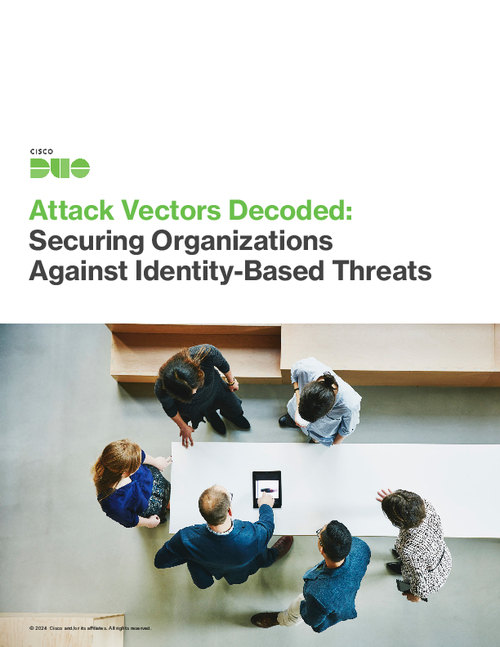 Attack Vectors Decoded: Securing Organizations Against Identity-Based Threats