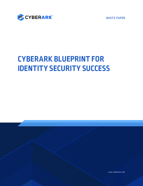 Blueprint for Identity Security Success - BankInfoSecurity