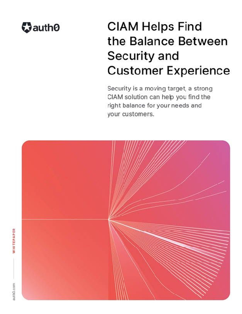 CIAM Helps Find the Balance Between Security and Customer Experience