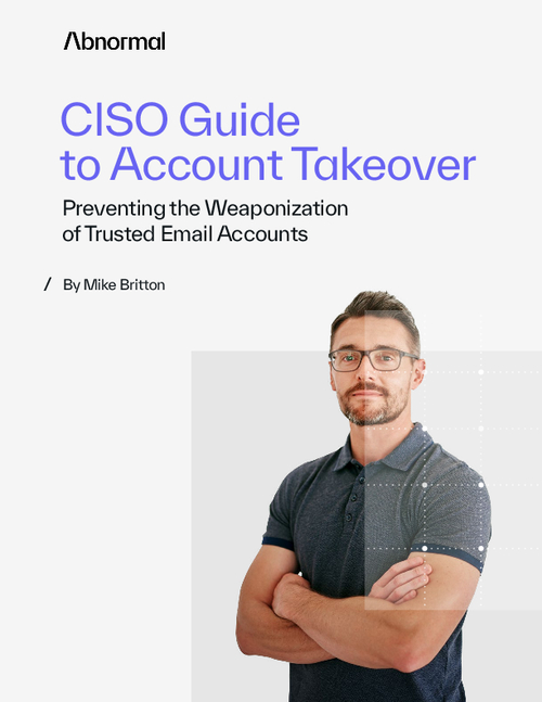 CISO Guide to Account Takeover - BankInfoSecurity