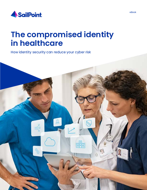 The Compromised Identity in Healthcare: How Identity Security Can ...