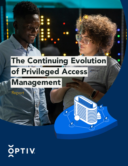 The Continuing Evolution of Privileged Access Management