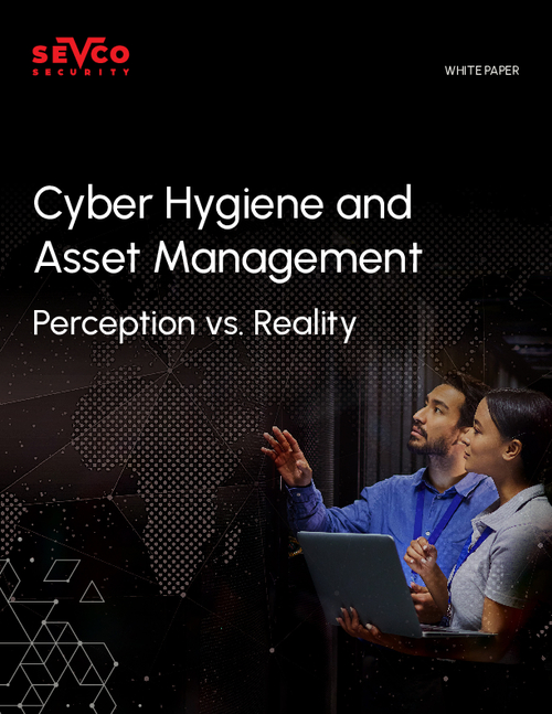 Cyber Hygiene and Asset Management Perception vs. Reality