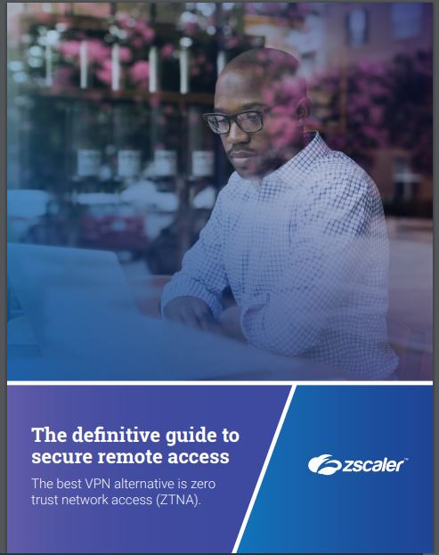The Definitive Guide to Secure Remote Access - GovInfoSecurity