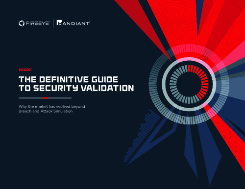 The Definitive Guide to Security Validation - GovInfoSecurity