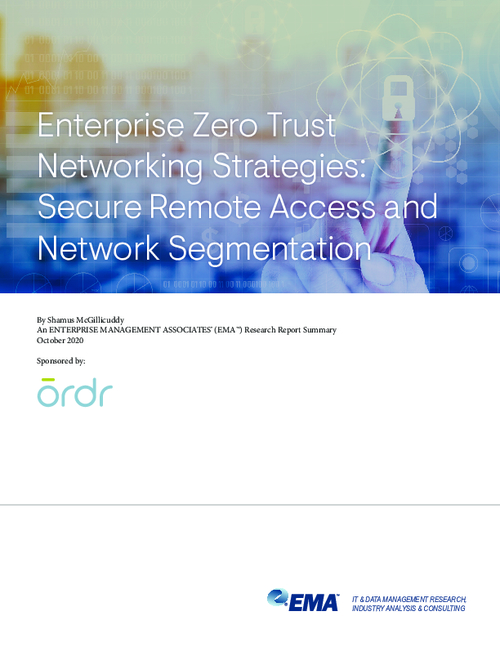 EMA Zero Trust Networking Research Summary - GovInfoSecurity