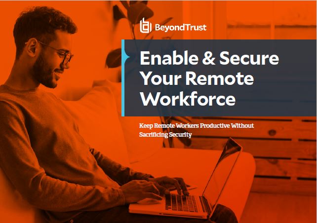 Enable & Secure Your Remote Workforce - BankInfoSecurity