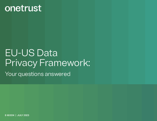 EU-US Data Privacy Framework: Your Questions Answered