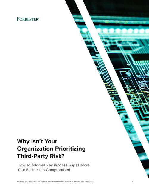 Forrester Report | Why Isn’t Your Organization Prioritizing Third-Party ...