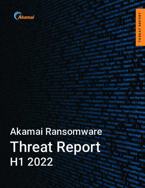 Global Ransomware Threat Report H1 2022 - GovInfoSecurity