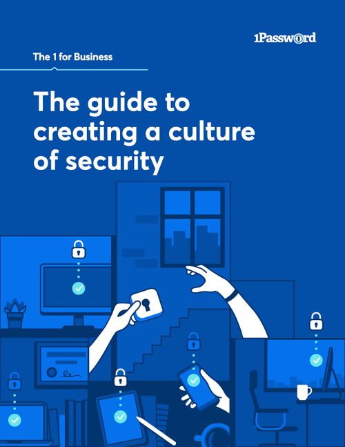 The Guide to Creating a Culture of Security - GovInfoSecurity