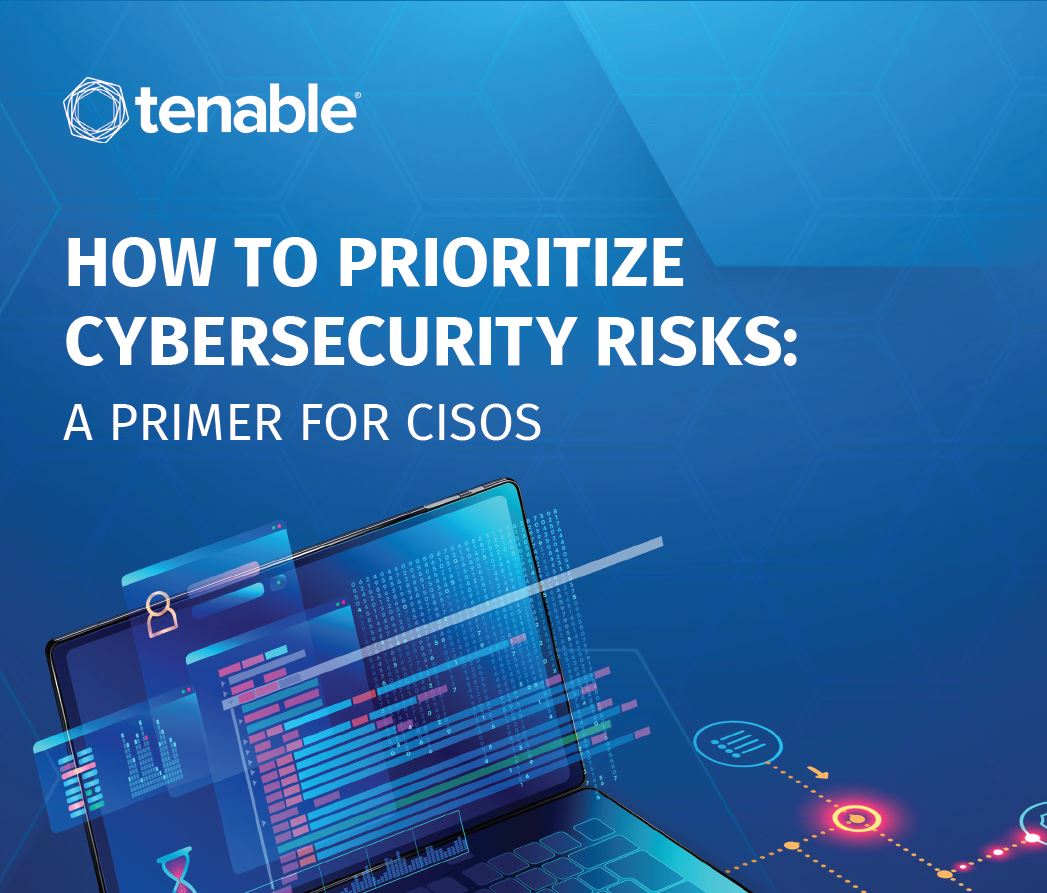 How To Prioritize Cybersecurity Risks A Primer For Cisos