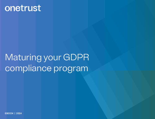 Maturing Your GDPR Compliance Program - BankInfoSecurity