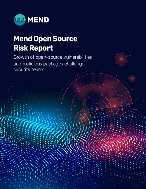 Mend Open Source Risk Report - GovInfoSecurity