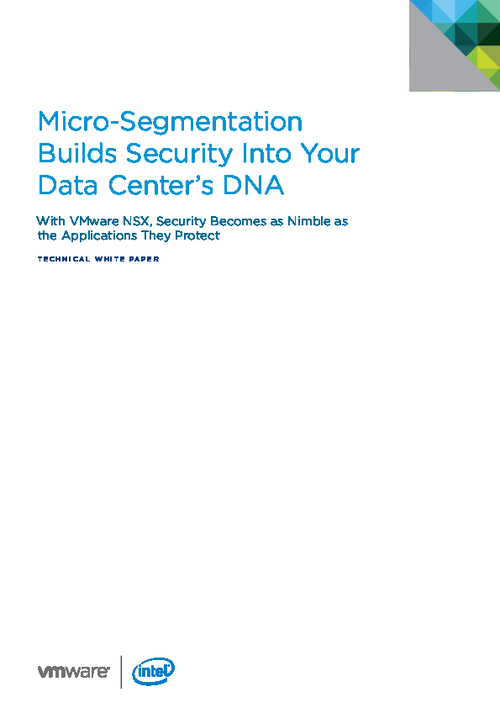 Micro-Segmentation Builds Security Into Your Data Center's DNA