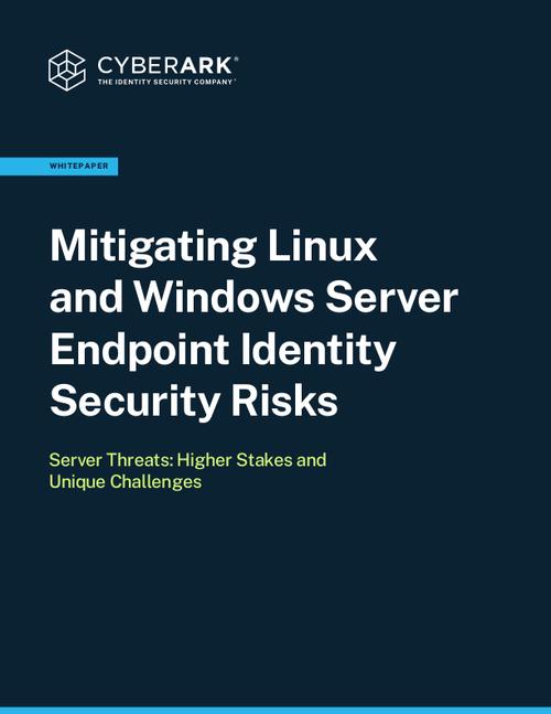 Mitigating Linux and Windows Server Endpoint Identity Security Risks