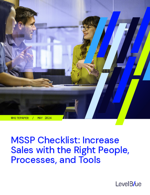 MSSP Checklist: Increase Sales with the Right People, Processes, and Tools