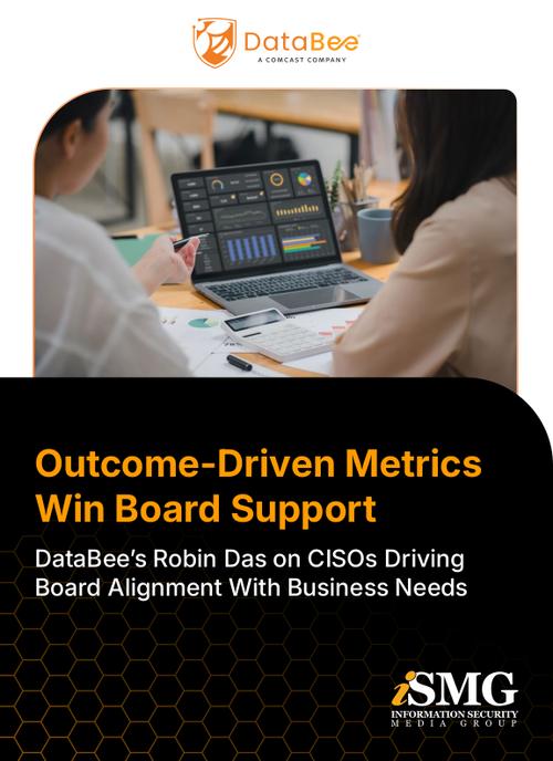 Outcome-Driven Metrics Win Board Support - BankInfoSecurity