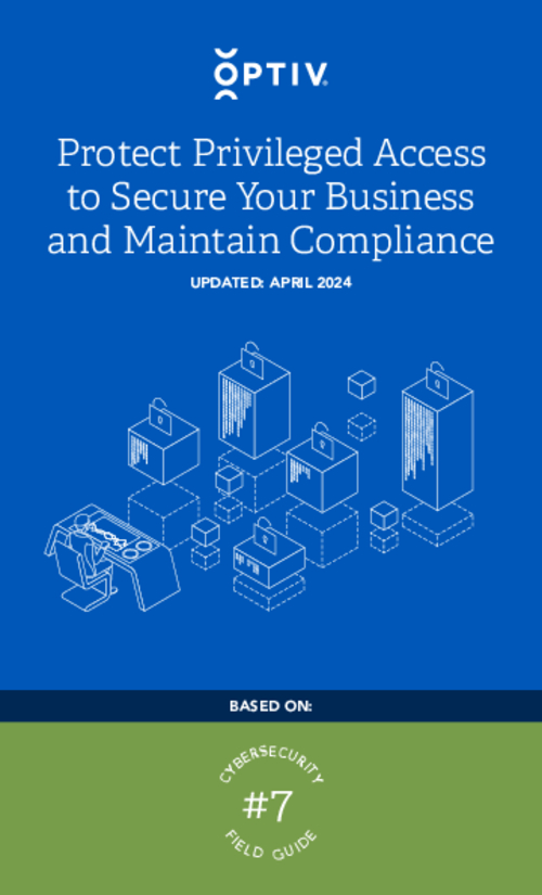 Protect Privileged Access to Secure Your Business and Maintain Compliance