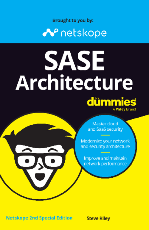 SASE Architecture For Dummies - HealthcareInfoSecurity