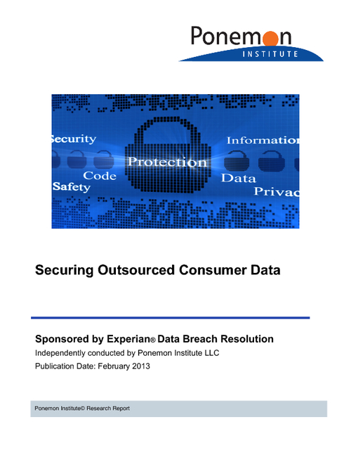 Securing Outsourced Consumer Data - Ponemon Study