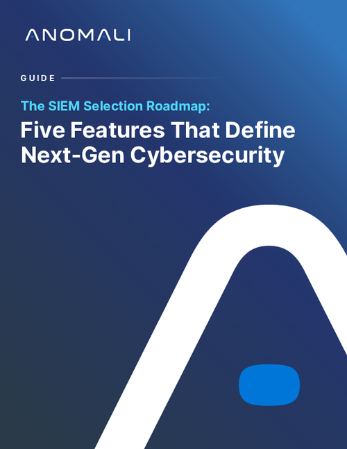 The Siem Selection Roadmap Five Features That Define Next Gen Cybersecurity