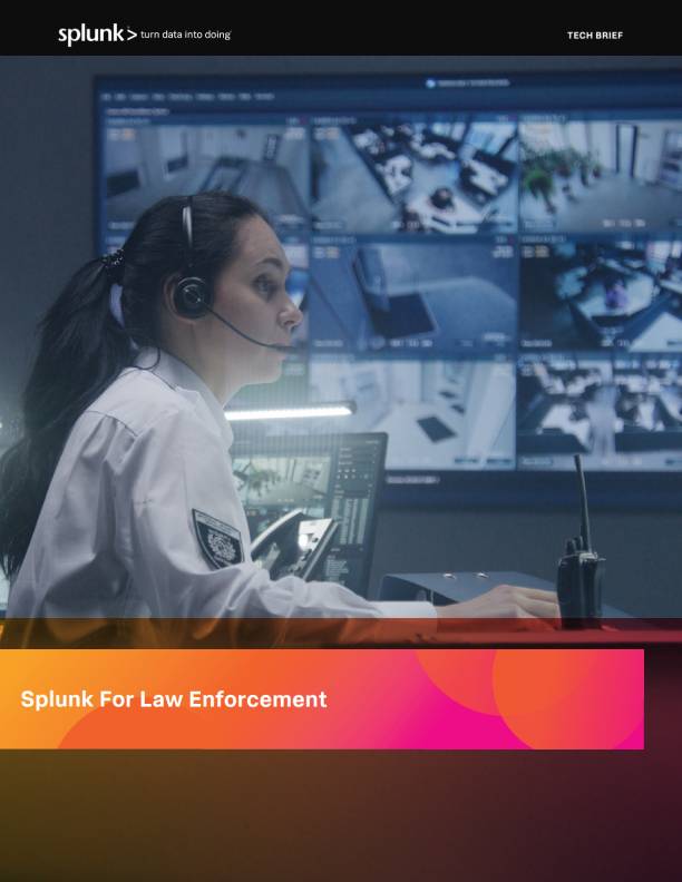 Splunk For Law Enforcement - GovInfoSecurity