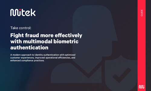 Take Control: Fight Fraud More Effectively with Multimodal Biometric ...