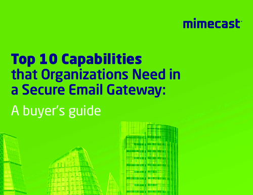 Top 10 Capabilities that Organizations Need in a Secure Email Gateway ...