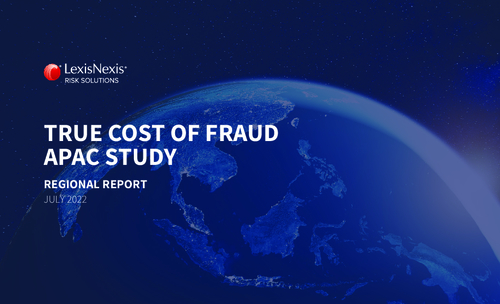True Cost of Fraud | APAC Study - BankInfoSecurity
