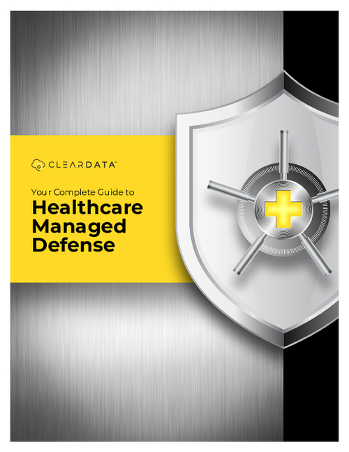 Your Complete Guide to Healthcare Managed Defense